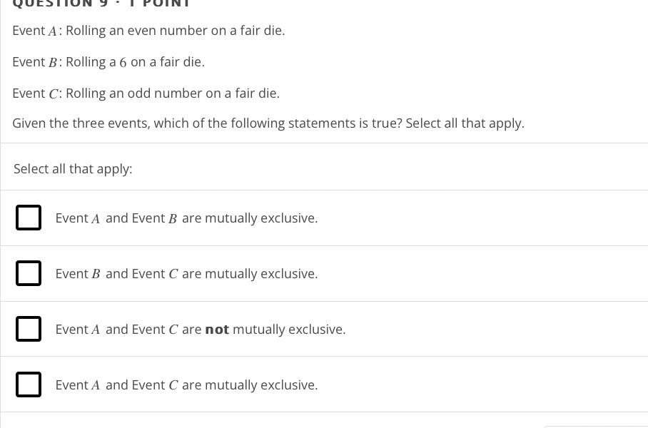 Solved Event A ﻿: Rolling an even number on a fair die.Event | Chegg.com
