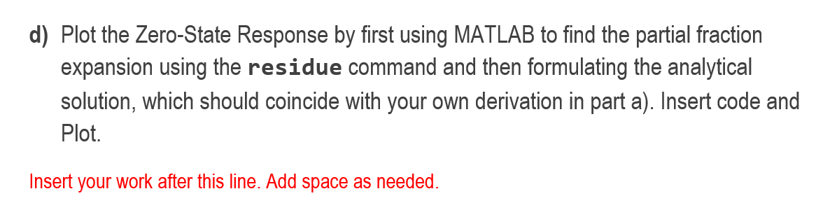 Solved Zero-State Response Calculations using Different | Chegg.com