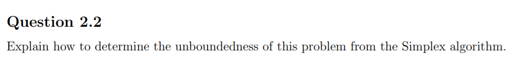 Solved Question 2.1 Give an example of an unbounded LP | Chegg.com