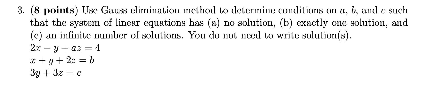 Solved (8 points) Use Gauss elimination method to determine | Chegg.com