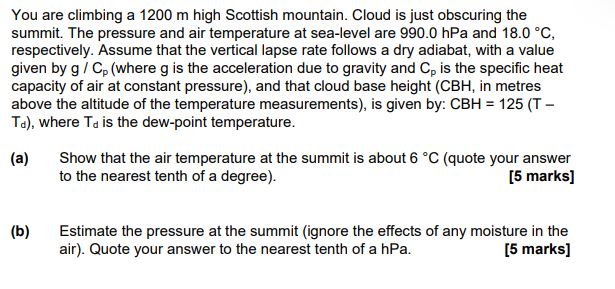 Solved You are climbing a 1200 m high Scottish mountain. | Chegg.com