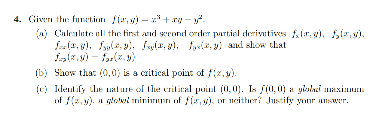 Solved Given the function f(x,y)=x3+xy−y2. (a) Calculate all | Chegg.com