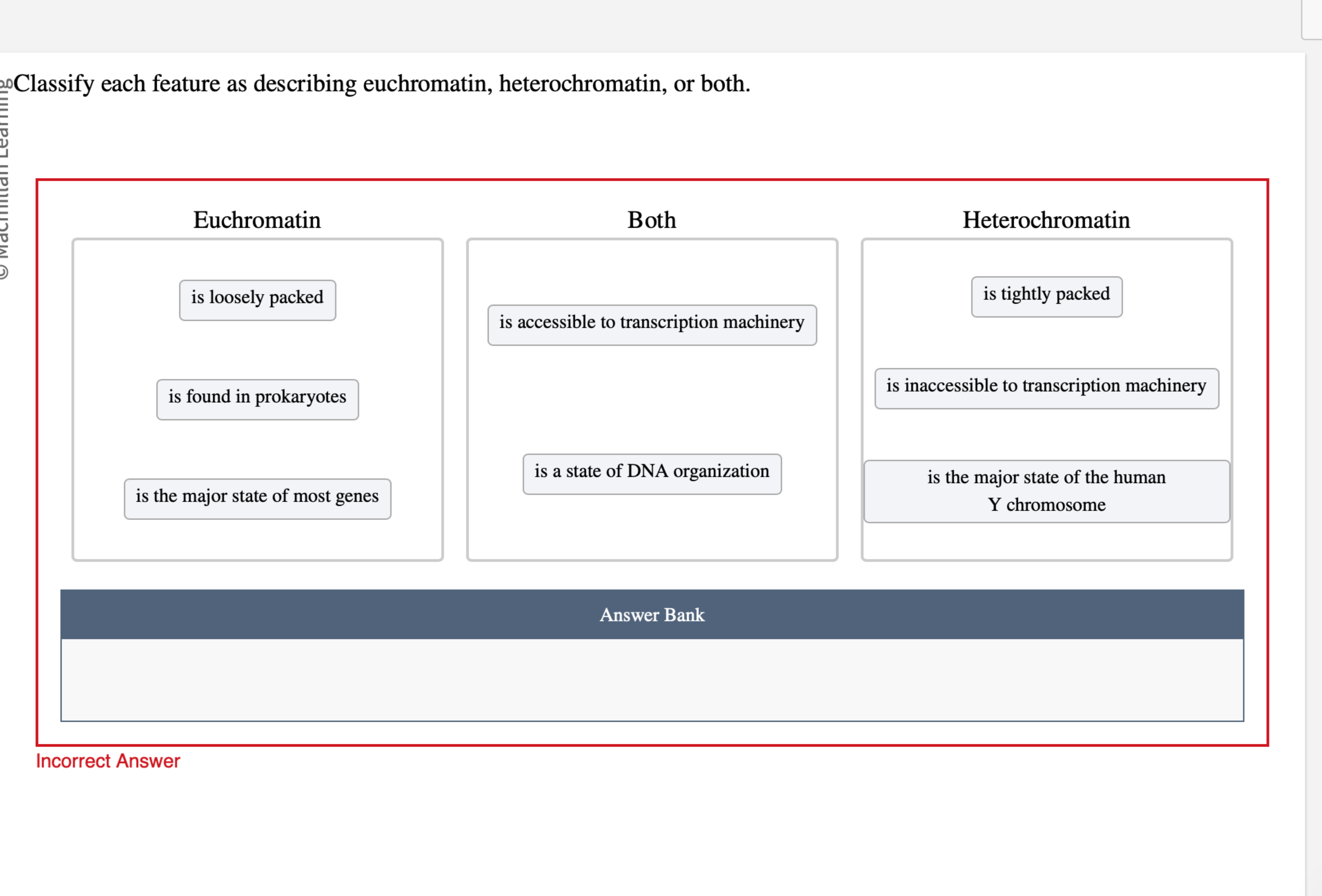 Solved Classify each feature as describing euchromatin, | Chegg.com