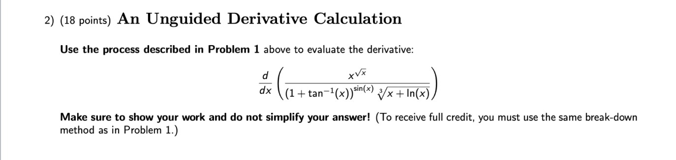 Solved 2) (18 points) An Unguided Derivative Calculation Use | Chegg.com