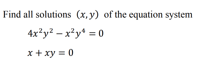 Solved Find all solutions (𝑥, 𝑦) of the equation system | Chegg.com Solved Find all solutions (𝑥, 𝑦) of the equation system | Chegg.com