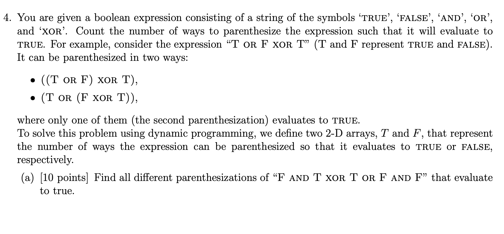 Solved Write the dynamic programming recurrences for both | Chegg.com
