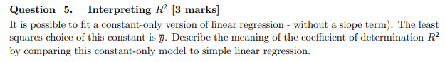 Solved Question 5. Interpreting R2 [3 marks) It is possible | Chegg.com