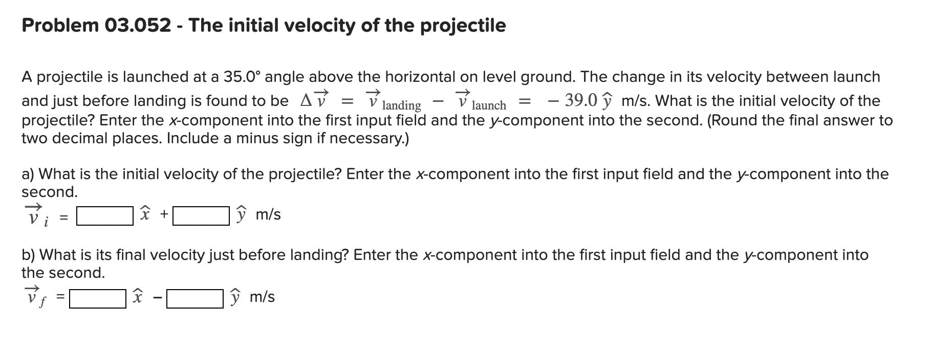 Solved A projectile is launched at a 35.0∘ angle above the | Chegg.com