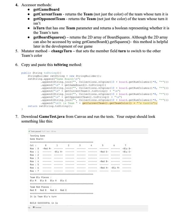 Solved 4. Accessor methods: getGameBoard getCurrentTeam - | Chegg.com