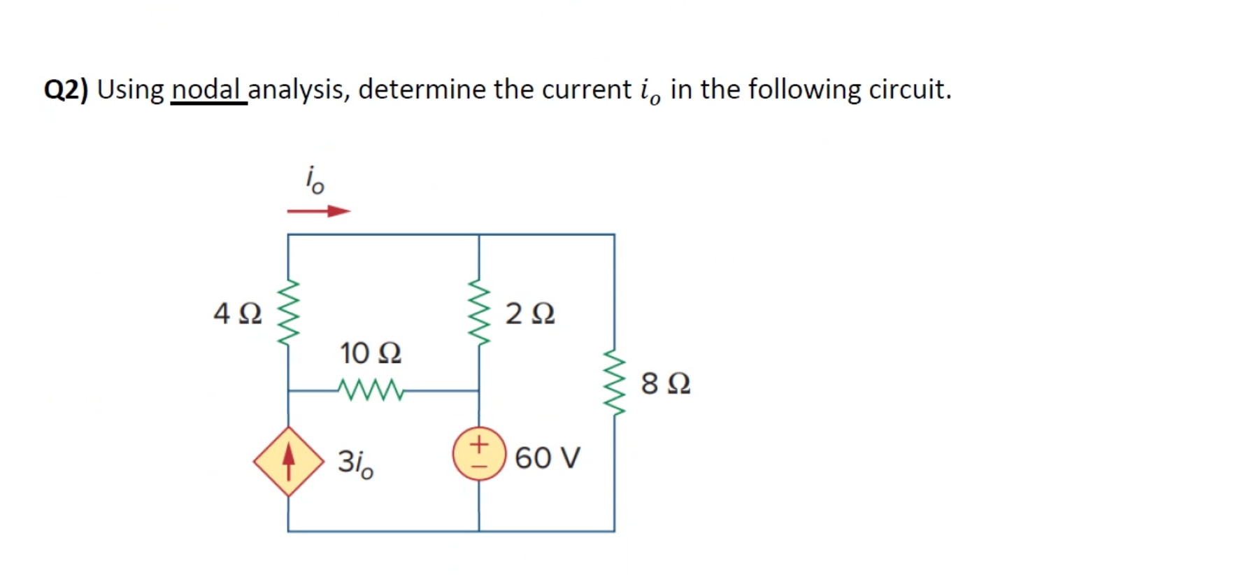 Q2) Using nodal analysis, determine the current io in | Chegg.com