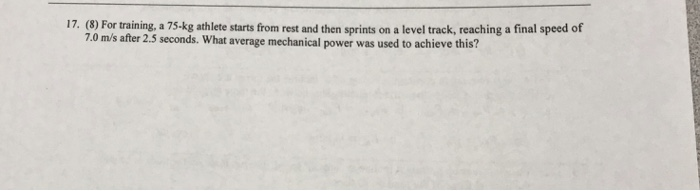 Solved 17. (8) For training, a 75-kg athlete starts from | Chegg.com