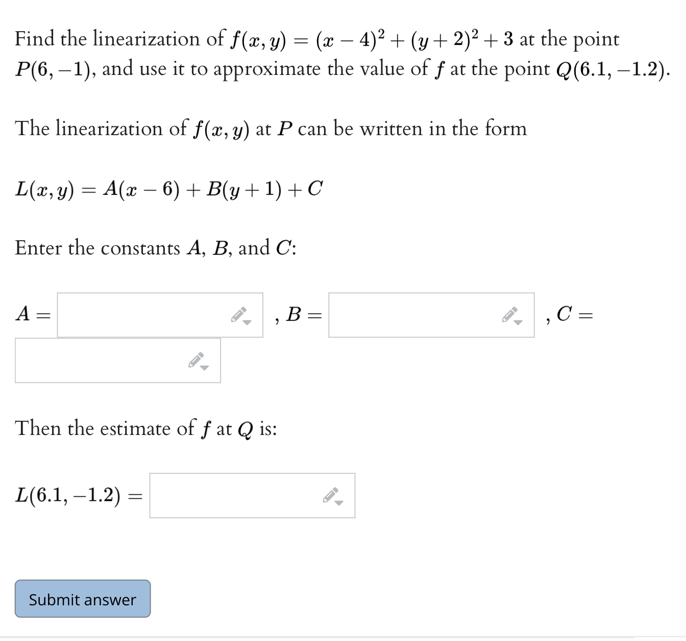Solved Find the linearization of f(x,y)=(x-4)2+(y+2)2+3 ﻿at | Chegg.com