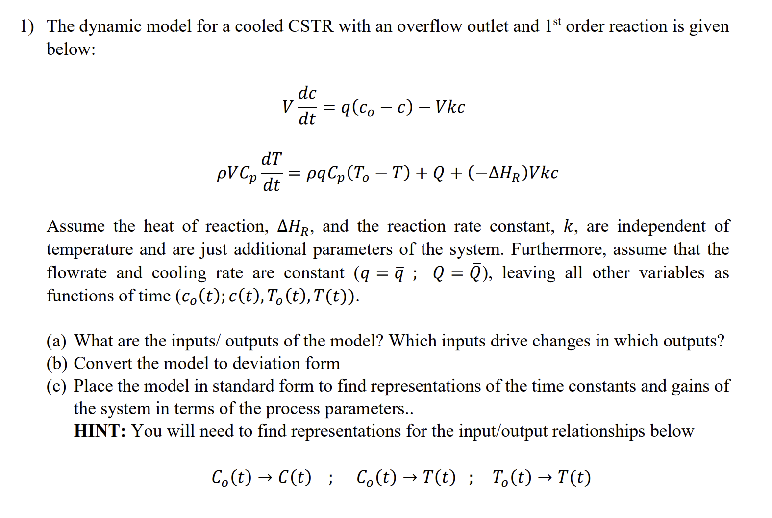 Solved 1) The dynamic model for a cooled CSTR with an | Chegg.com