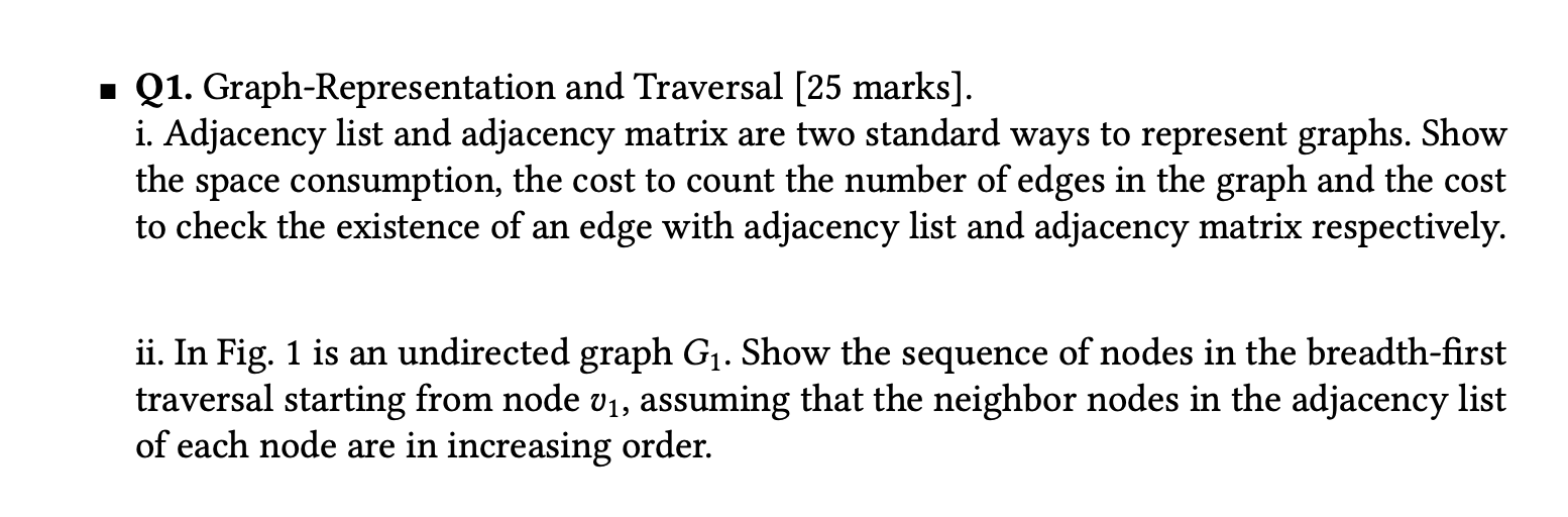 Solved • Q1. Graph-Representation and Traversal (25 marks). | Chegg.com