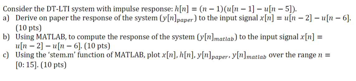 Solved Consider the DT-LTI system with impulse response: | Chegg.com