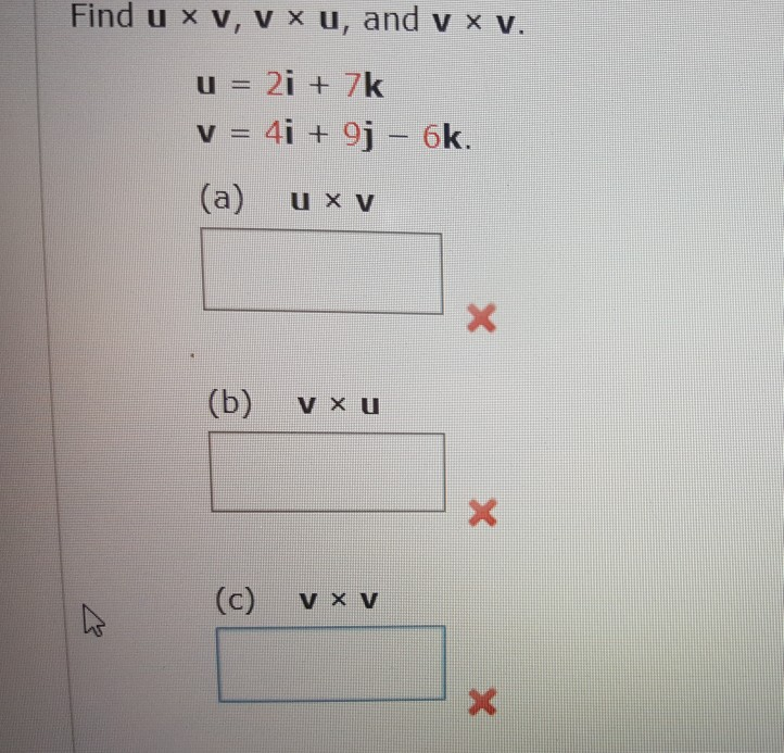 Solved Consider the following. u=1+,j + k v=2i+j-k Find u × | Chegg.com