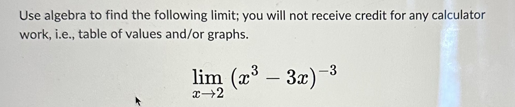 Solved Use algebra to find the following limit; you will not | Chegg.com