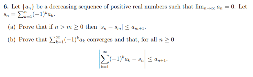 Solved 6. Let {an} be a decreasing sequence of positive real | Chegg.com