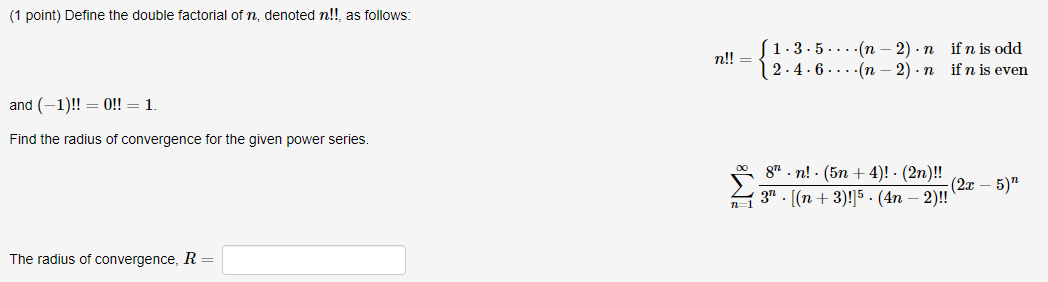 Solved (1 point) Define the double factorial of n, denoted | Chegg.com