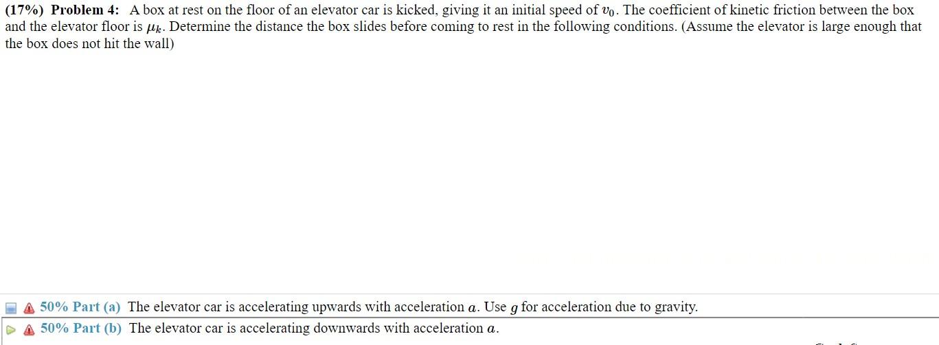 Solved (17\%) Problem 4: A box at rest on the floor of an | Chegg.com
