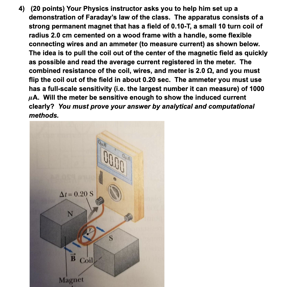 Solved 4) (20 points) Your Physics instructor asks you to | Chegg.com