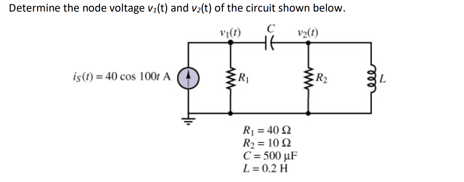 Solved Determine the node voltage v1(t) and v2(t) of the | Chegg.com