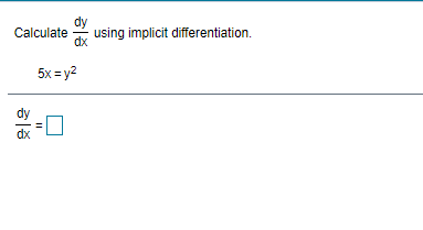 Solved Use implicit differentiation to find exy = 6y. 11 dx | Chegg.com