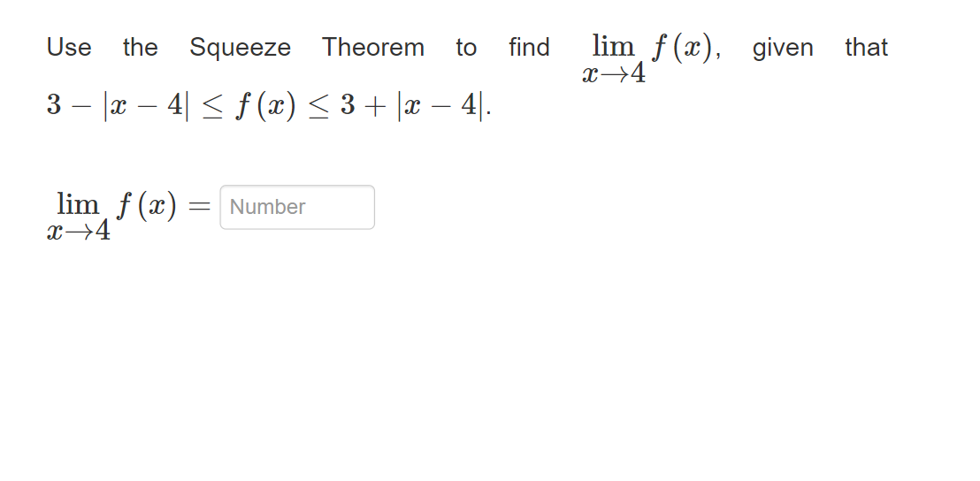 Solved Use the Squeeze Theorem to find limx→4f(x), given | Chegg.com