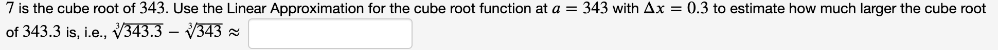 Solved 7 is the cube root of 343. Use the Linear | Chegg.com