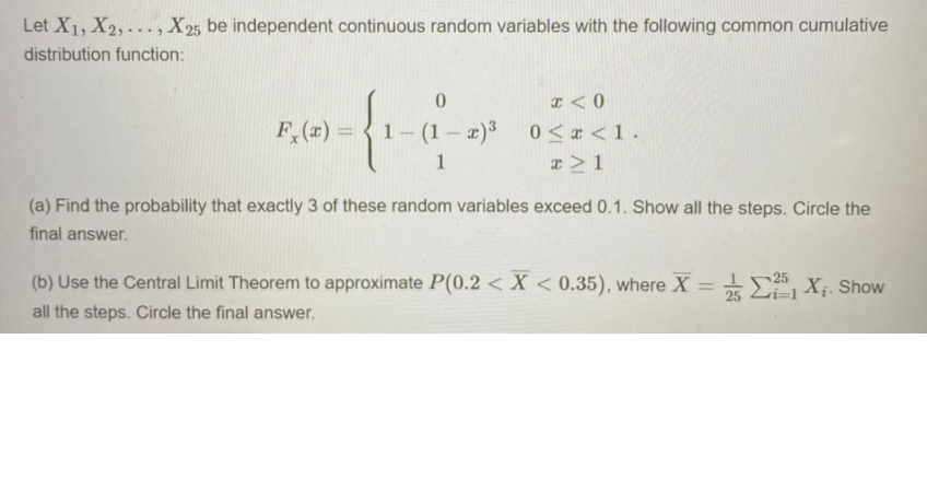 Solved Let X1, X2, ..., X 25 be independent continuous | Chegg.com