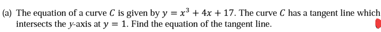 Solved a) The equation of a curve C is given by y=x3+4x+17. | Chegg.com