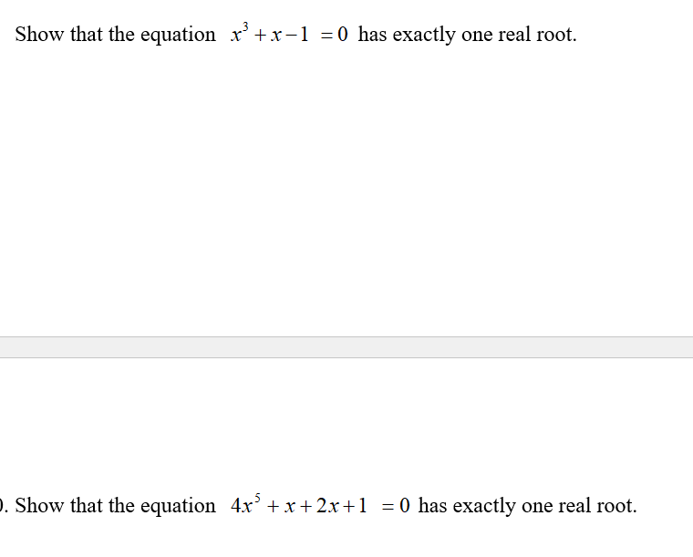 Solved Show that the equation x + x-1 =0 has exactly one | Chegg.com