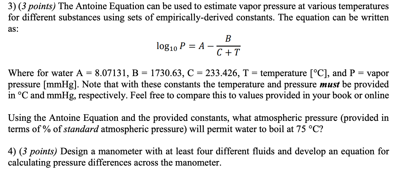 Solved 3) (3 points) The Antoine Equation can be used to | Chegg.com
