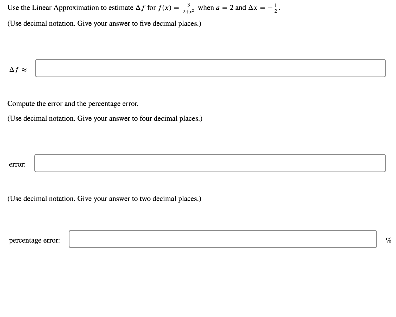 Solved Use the Linear Approximation to estimate \\( \\Delta | Chegg.com