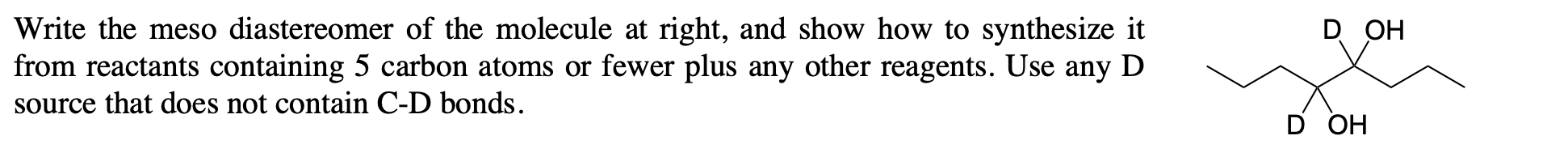 Solved D OH Write the meso diastereomer of the molecule at | Chegg.com