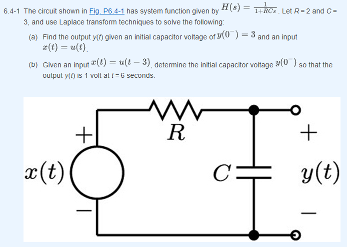 Solved 4-1 The circuit shown in Fig. P6.4-1 has system | Chegg.com