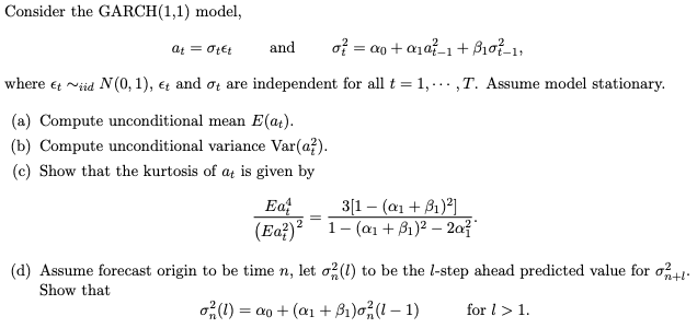 Consider the GARCH(1,1) model, at = 04€ and oź = «p + | Chegg.com