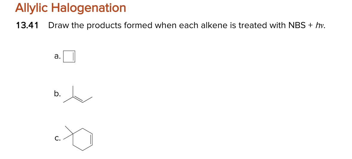 Solved 13.41 Draw the products formed when each alkene is | Chegg.com