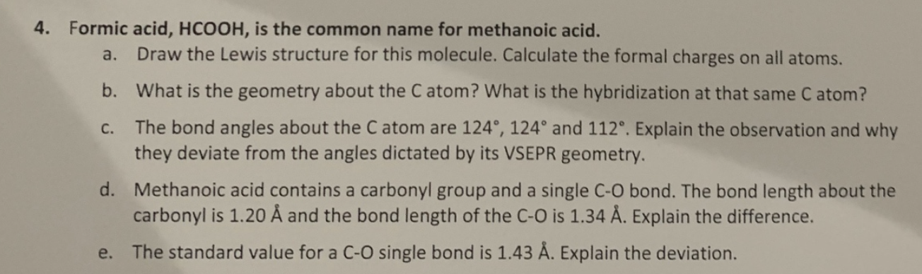 [Solved]: 4. Formic acid, HCOOH, is the common name for met