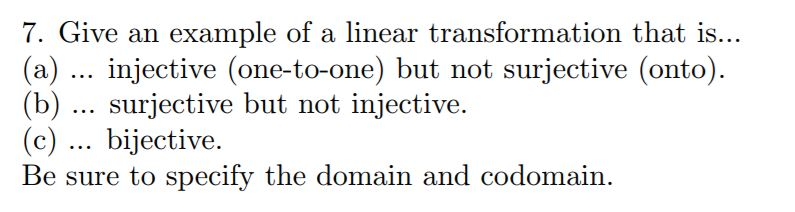 Solved 7 Give An Example Of A Linear Transformation That 4998