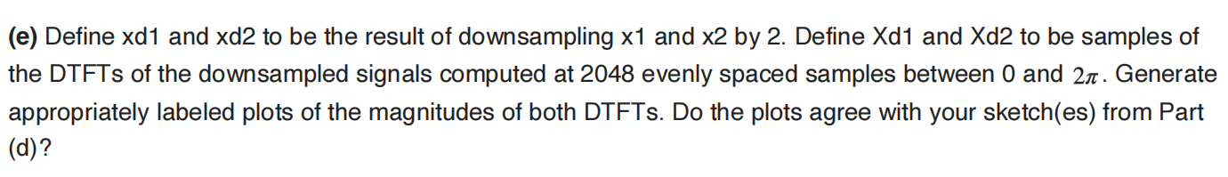 Solved Use fft to compute the samples of the DTFT of the | Chegg.com