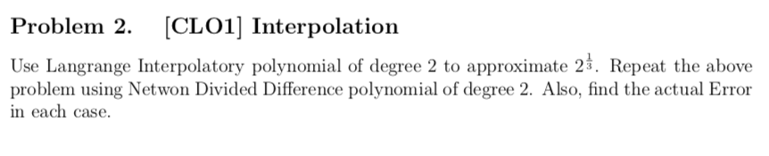Solved Problem 2. [CLO1] Interpolation Use Langrange | Chegg.com