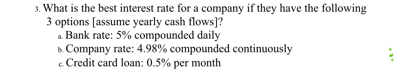 Solved 3. What is the best interest rate for a company if | Chegg.com