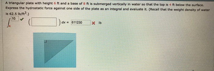 Solved A triangular plate with height 6 ft and a base of 8 | Chegg.com