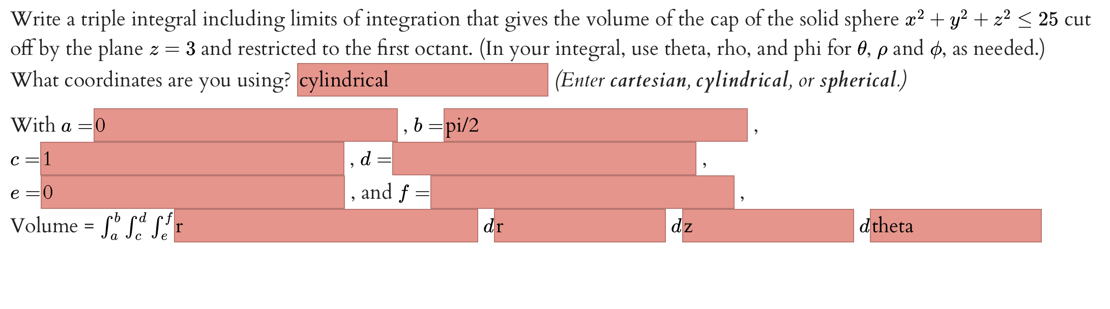 Solved Write a triple integral including limits of | Chegg.com