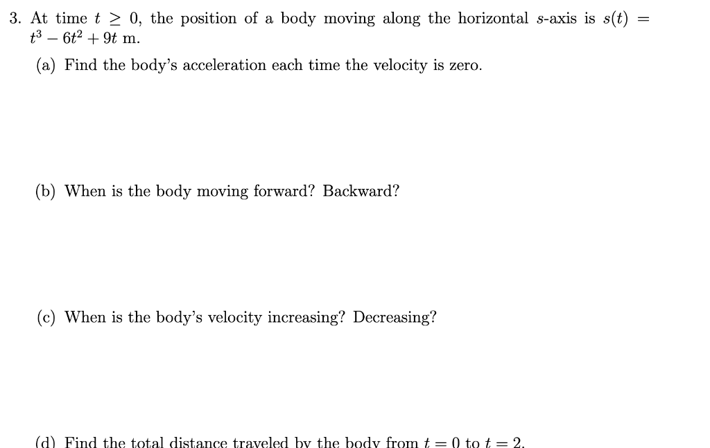Solved 3. At time t≥0, the position of a body moving along | Chegg.com