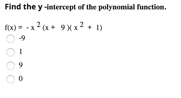 Solved Find the y-intercept of the polynomial function. f(x) | Chegg.com