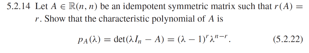 Solved 5.2.14 Let A R(n, n) be an idempotent symmetric | Chegg.com