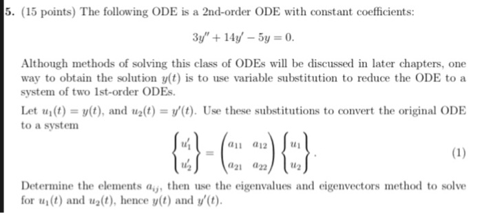 Solved The following ODE is a 2nd-order ODE with constant | Chegg.com