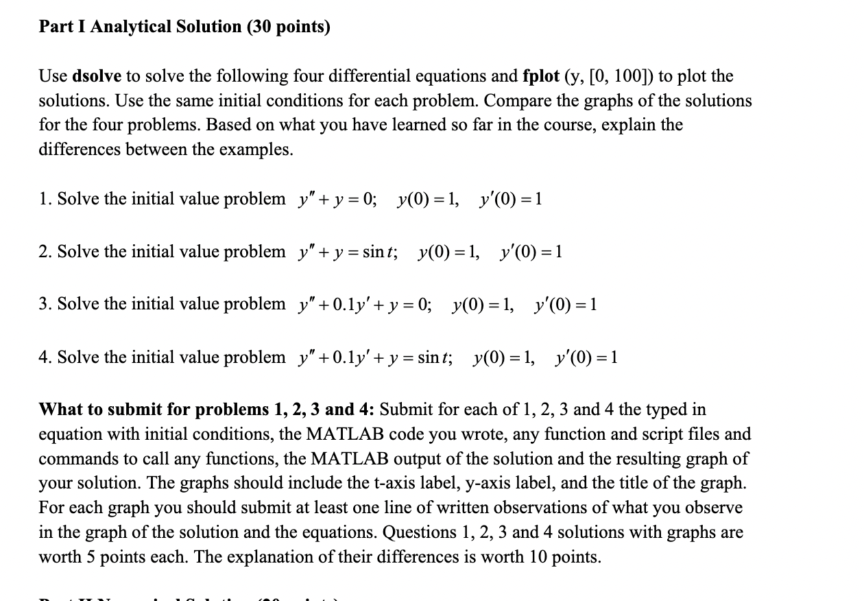 Solved Part I Analytical Solution (30 points) Use dsolve to | Chegg.com